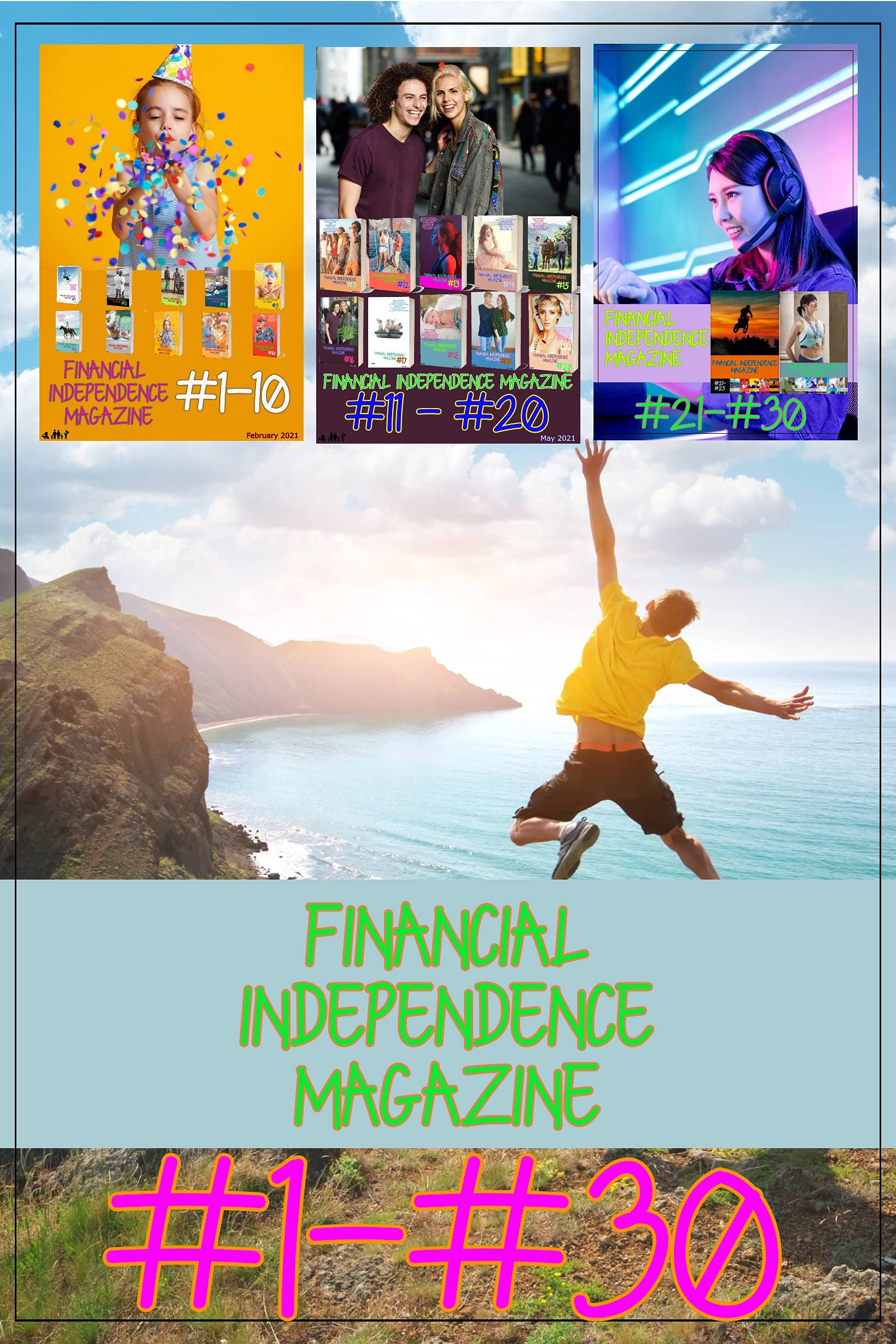 Financial Independence Magazine #1-30: Learn how to create passive ...