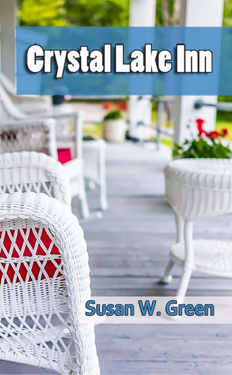 Crystal Lake Inn (Crystal Lake Series Book 1) by Susan W. Green | Goodreads