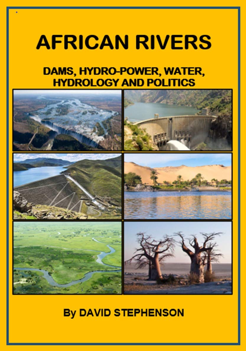 African Rivers: Their Development, Water Resources, Dams, Hydro ...