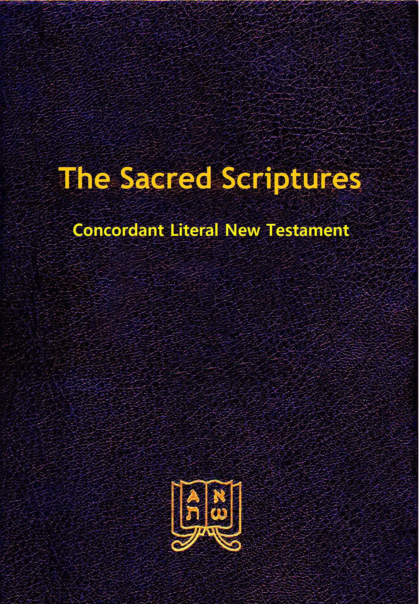 Concordant Literal New Testament by Concordant Publishing Concern ...