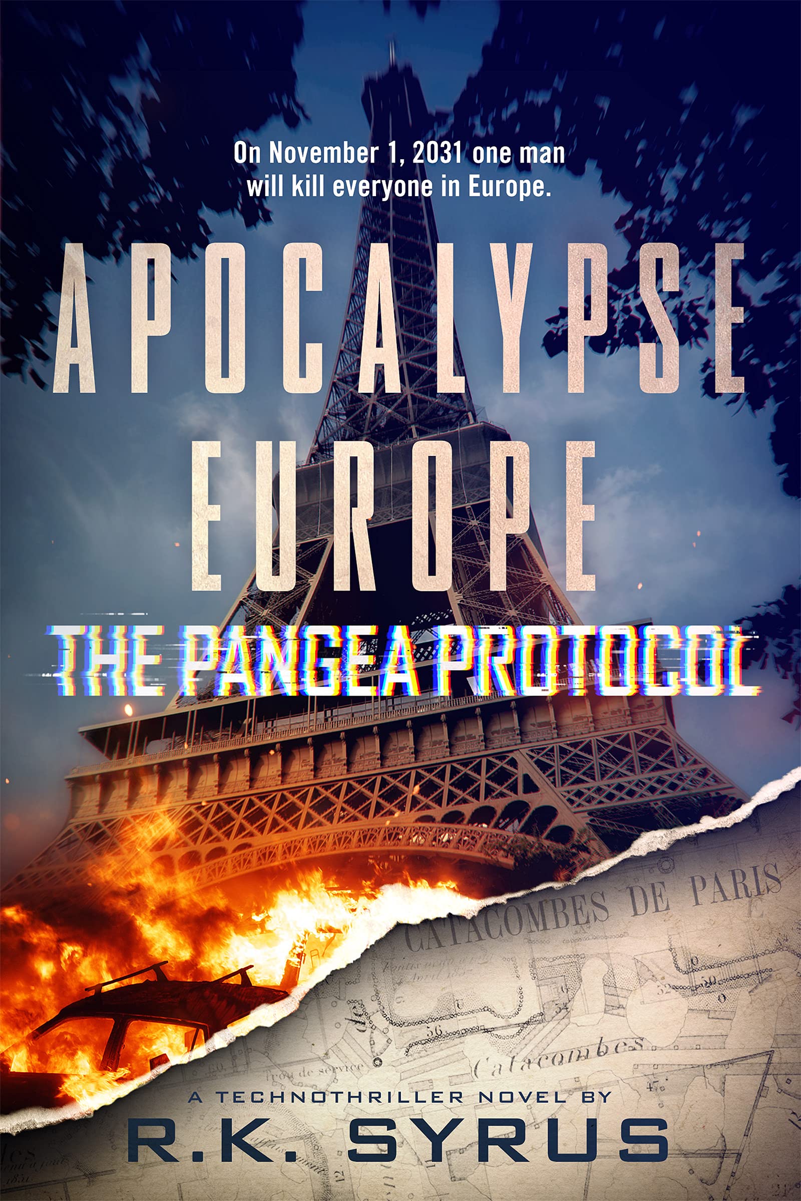 Apocalypse Europe - The Pangea Protocol: A Science Fiction Fable set in near-future Europe by R ...