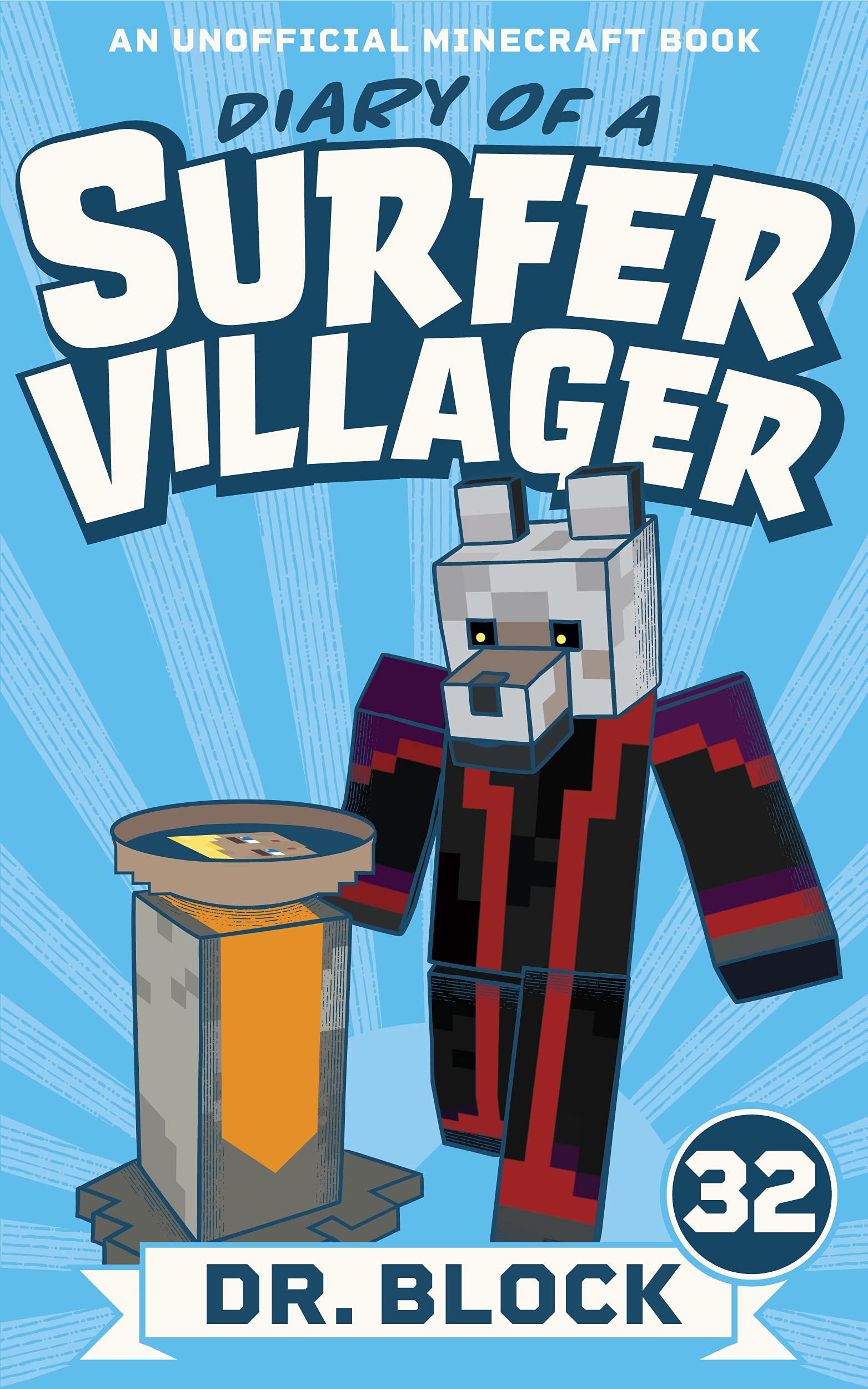 Diary of a Surfer Villager, Book 32 by Dr. Block | Goodreads