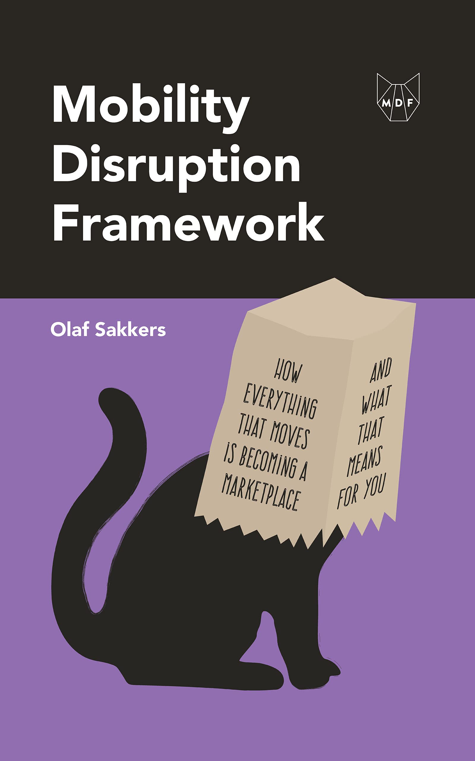 Mobility Disruption Framework: How everything that moves is becoming a ...
