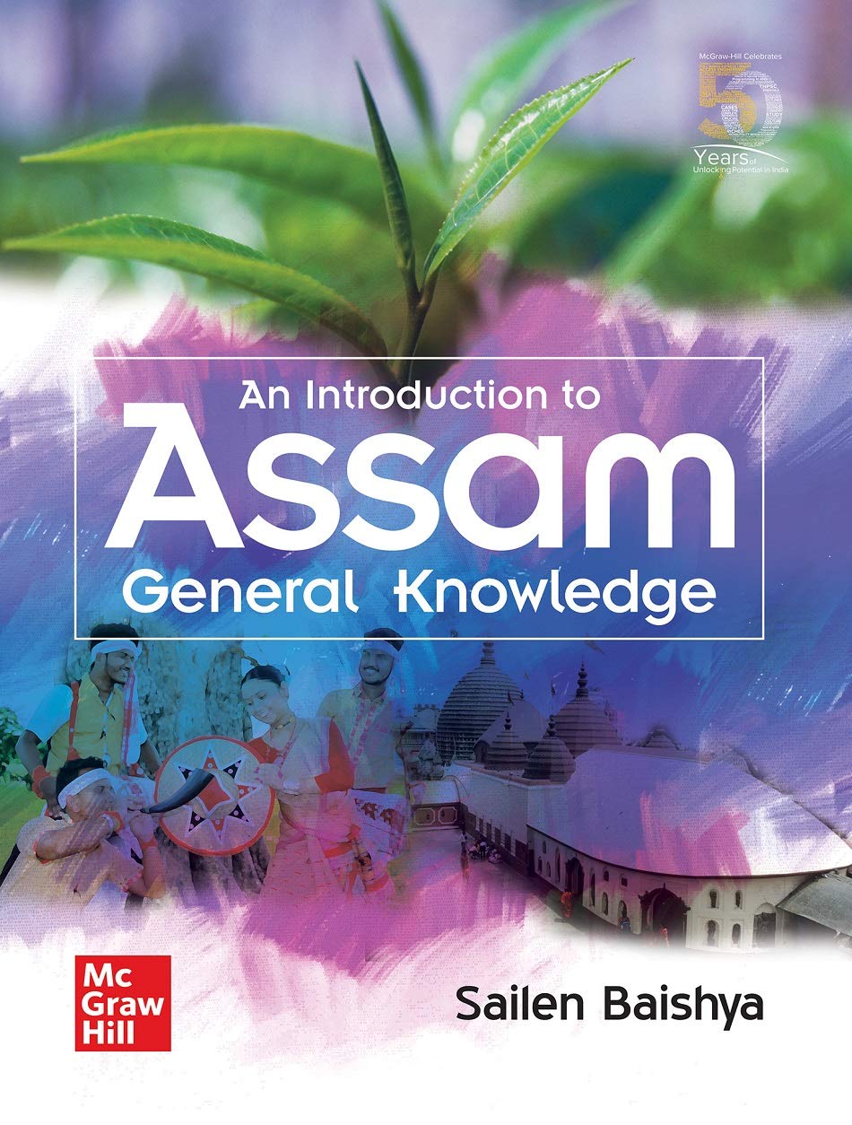 An Introduction to Assam General Knowledge by Sailen Baishya | Goodreads