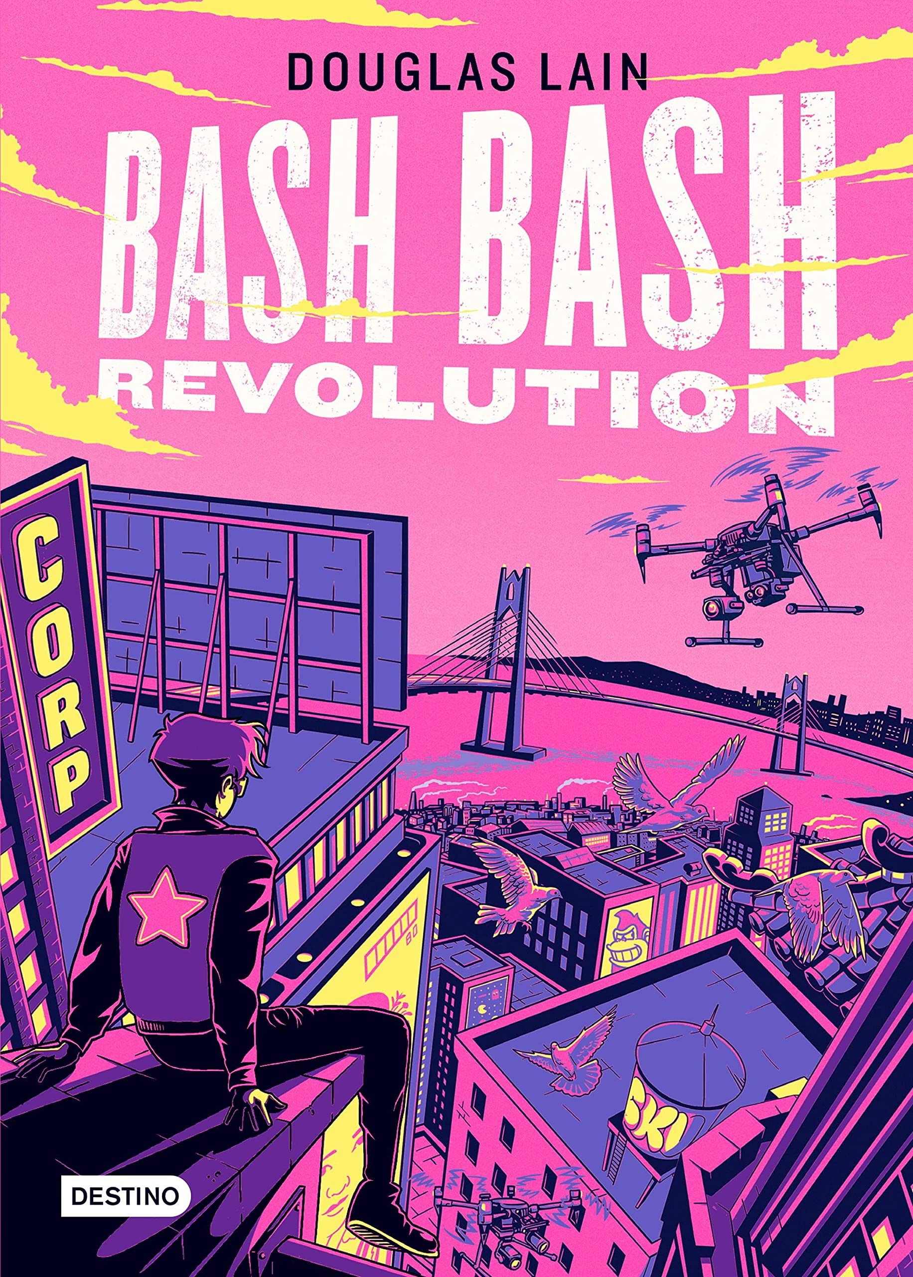 Bash Bash Revolution (Infantil y Juvenil) by Douglas Lain | Goodreads