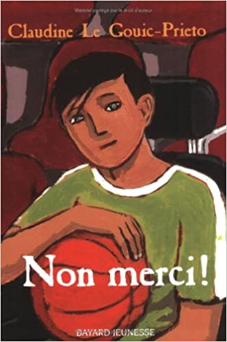 Non merci ! by Claudine Le Gouic Prieto | Goodreads