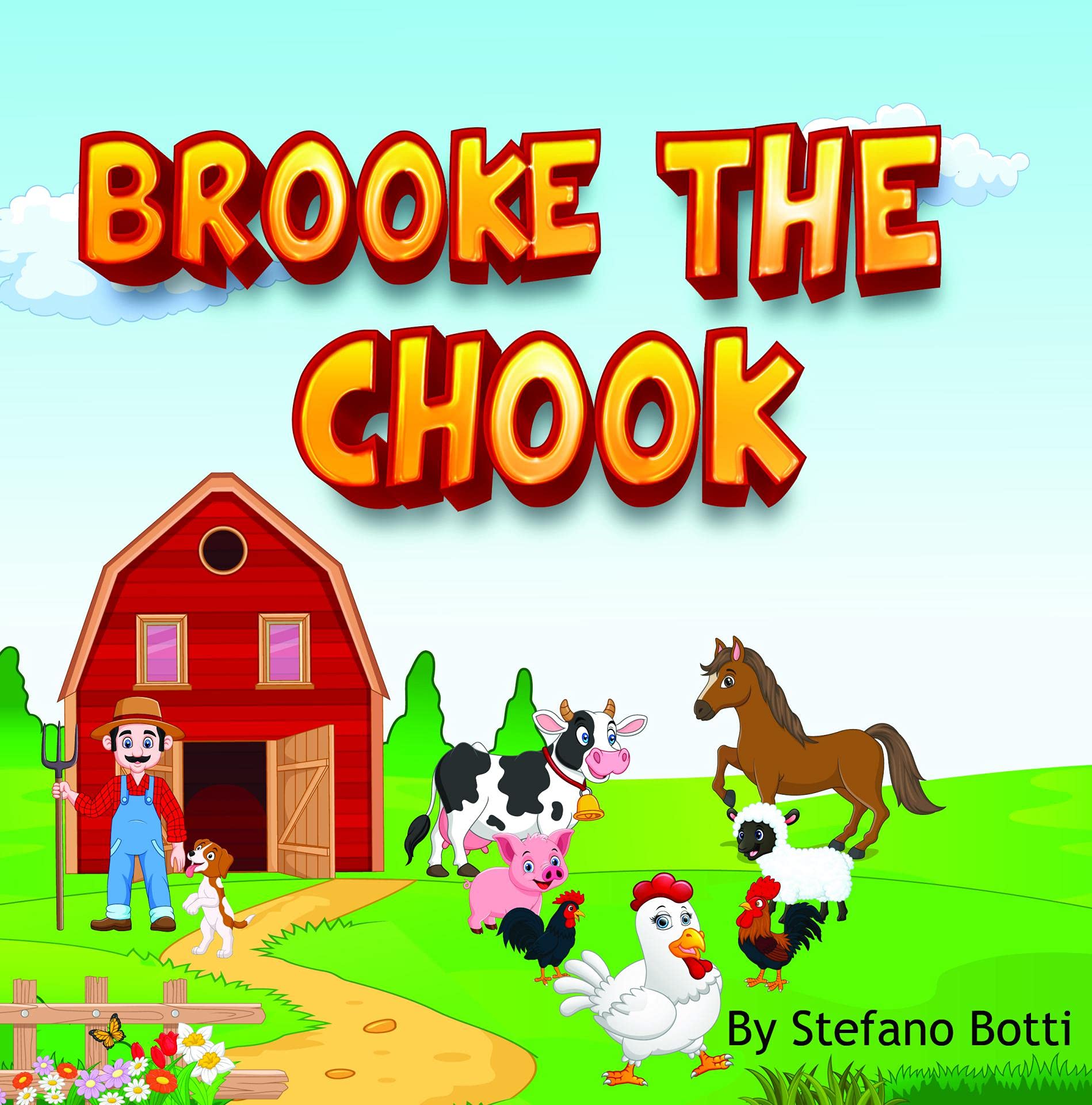Brooke The Chook (Brooke The Chook Series) by Stefano Botti | Goodreads