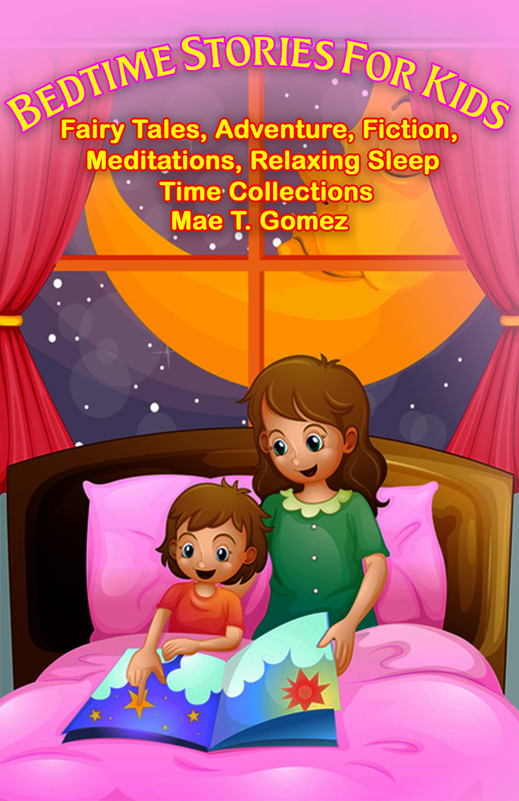 Bedtime Stories For Kids: Fairy Tales, Adventure, Fiction, Meditations ...