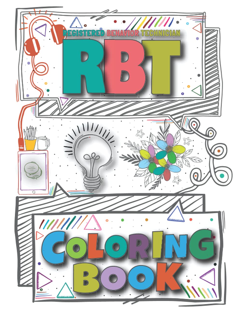 Registered Behavior Technician RBT Coloring Book: A Versatile, Humorous ...