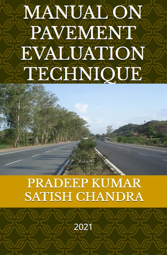 Manual on Pavement Evaluation Techniques by Pradeep Kumar | Goodreads