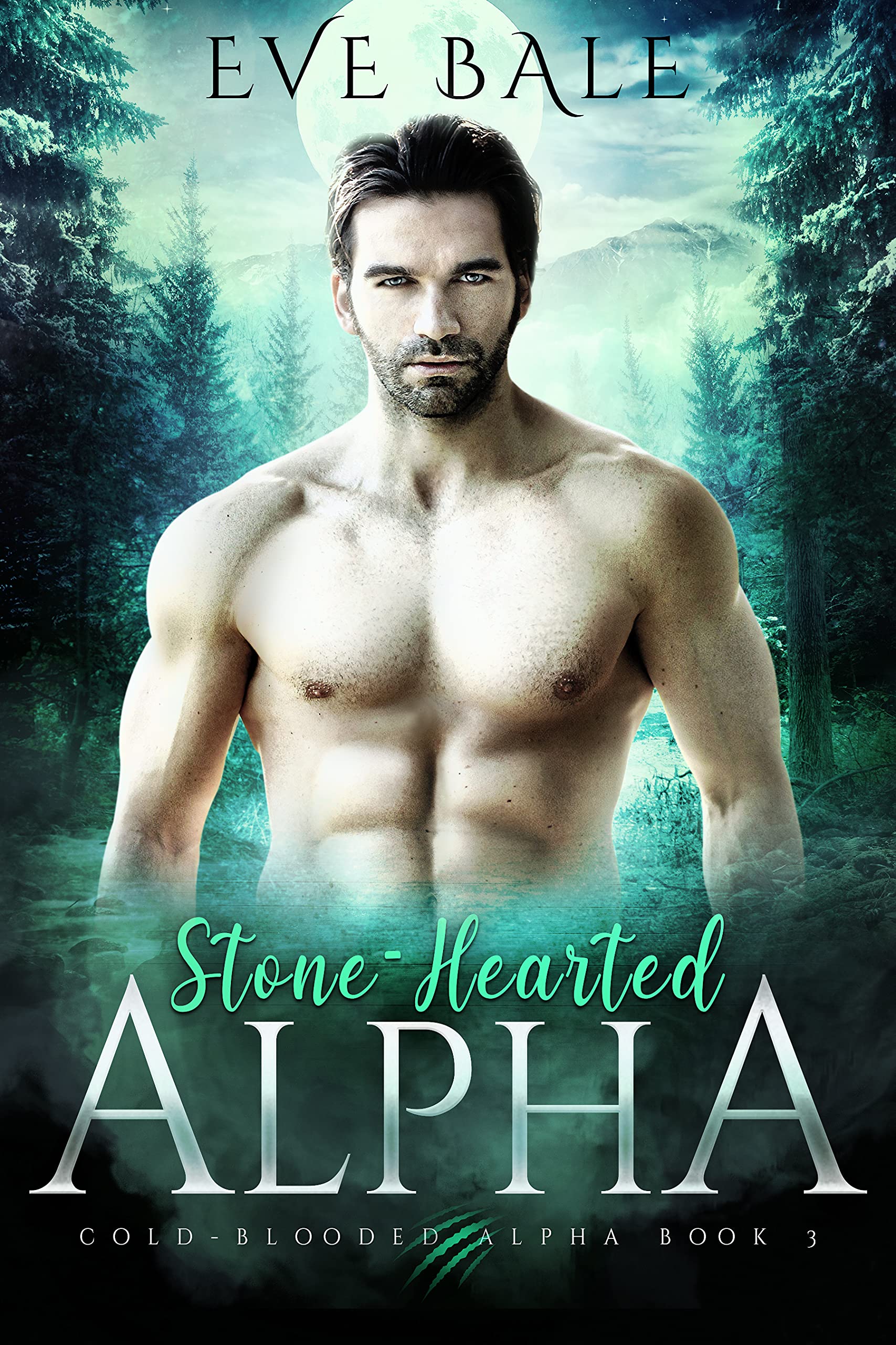 Stone-Hearted Alpha (Cold-Blooded Alpha, #3) by Eve Bale | Goodreads