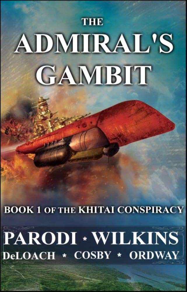 The Admiral's Gambit: Book 1 of the Khitai Conspiracy by Michael Parodi ...