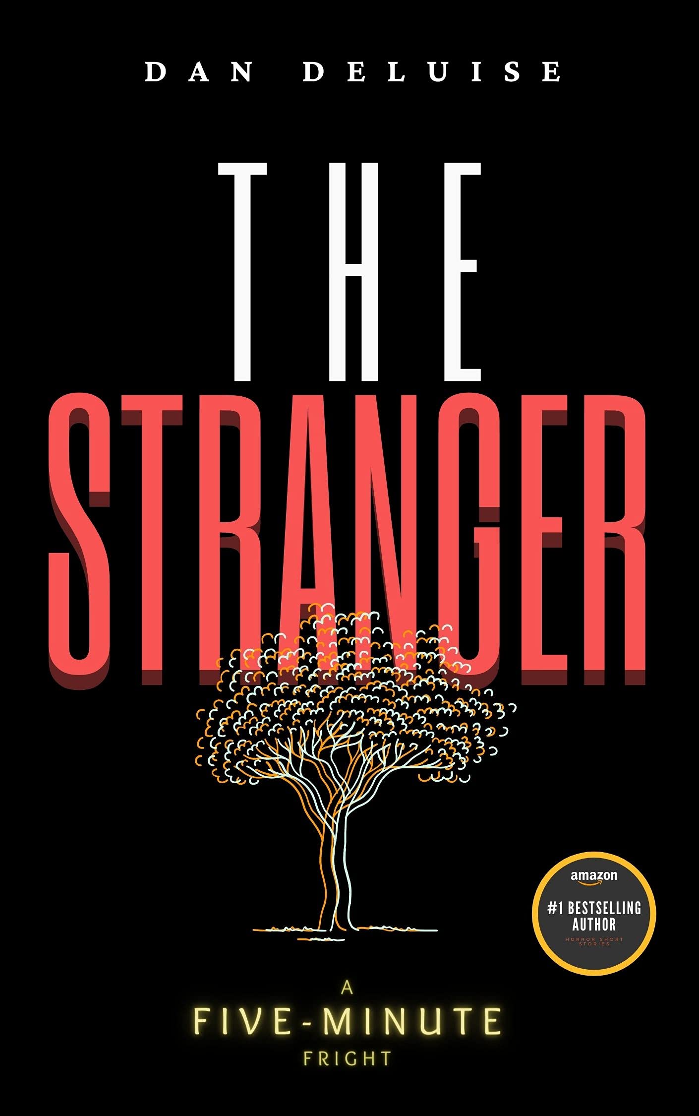 The Stranger: Flash Fiction Scary Story by Dan DeLuise | Goodreads