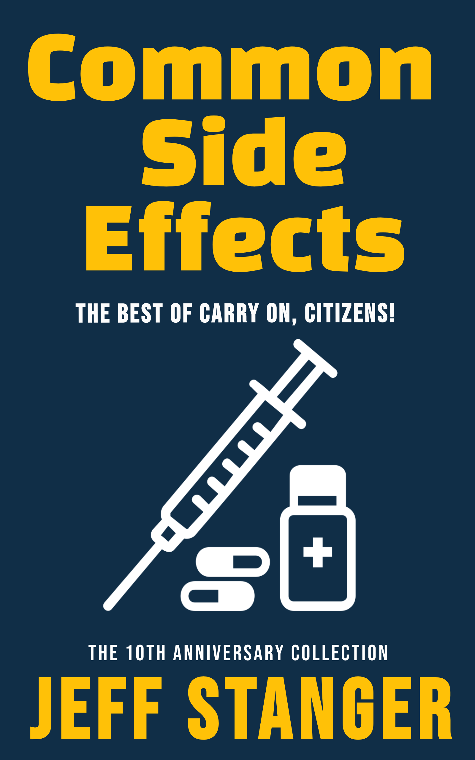 Common Side Effects by Jeff Stanger | Goodreads