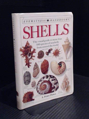 Shells: The Visual Guide to Over 500 Species by S. Peter Dance | Goodreads