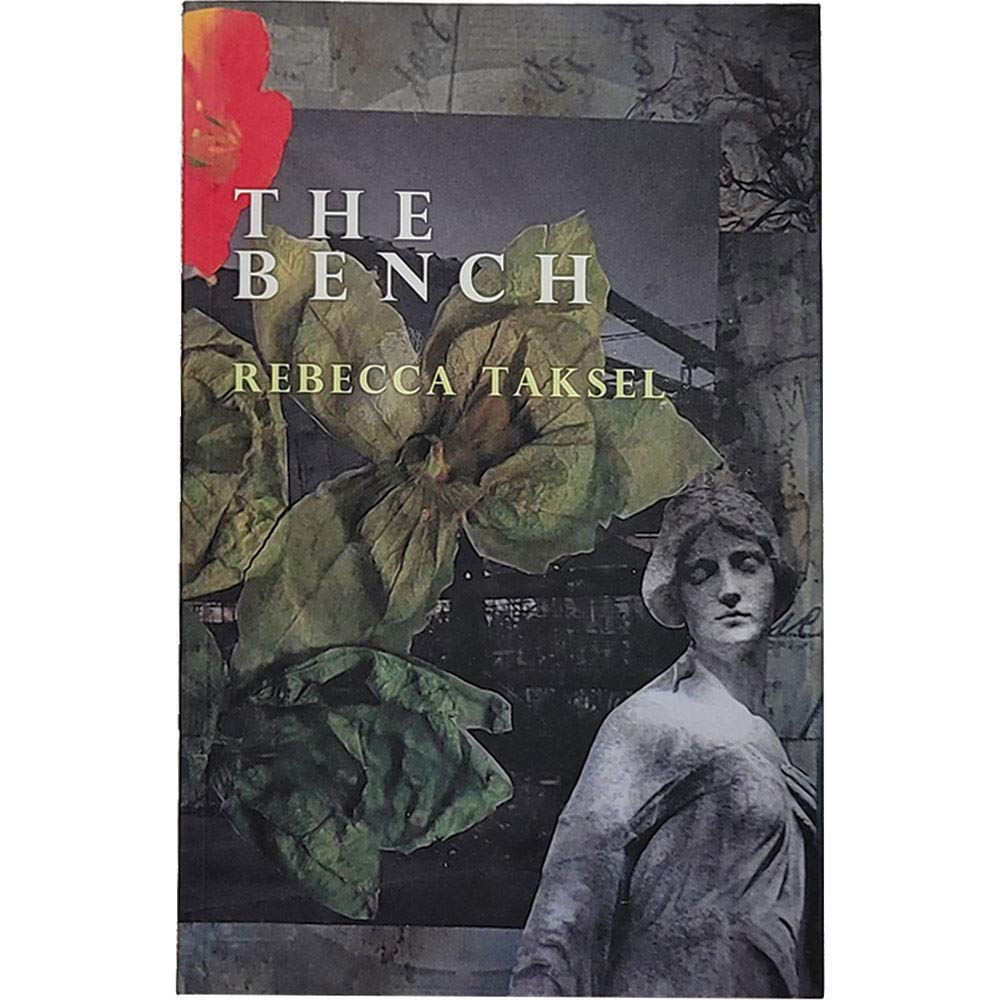 The Bench by Rebecca Taksel | Goodreads