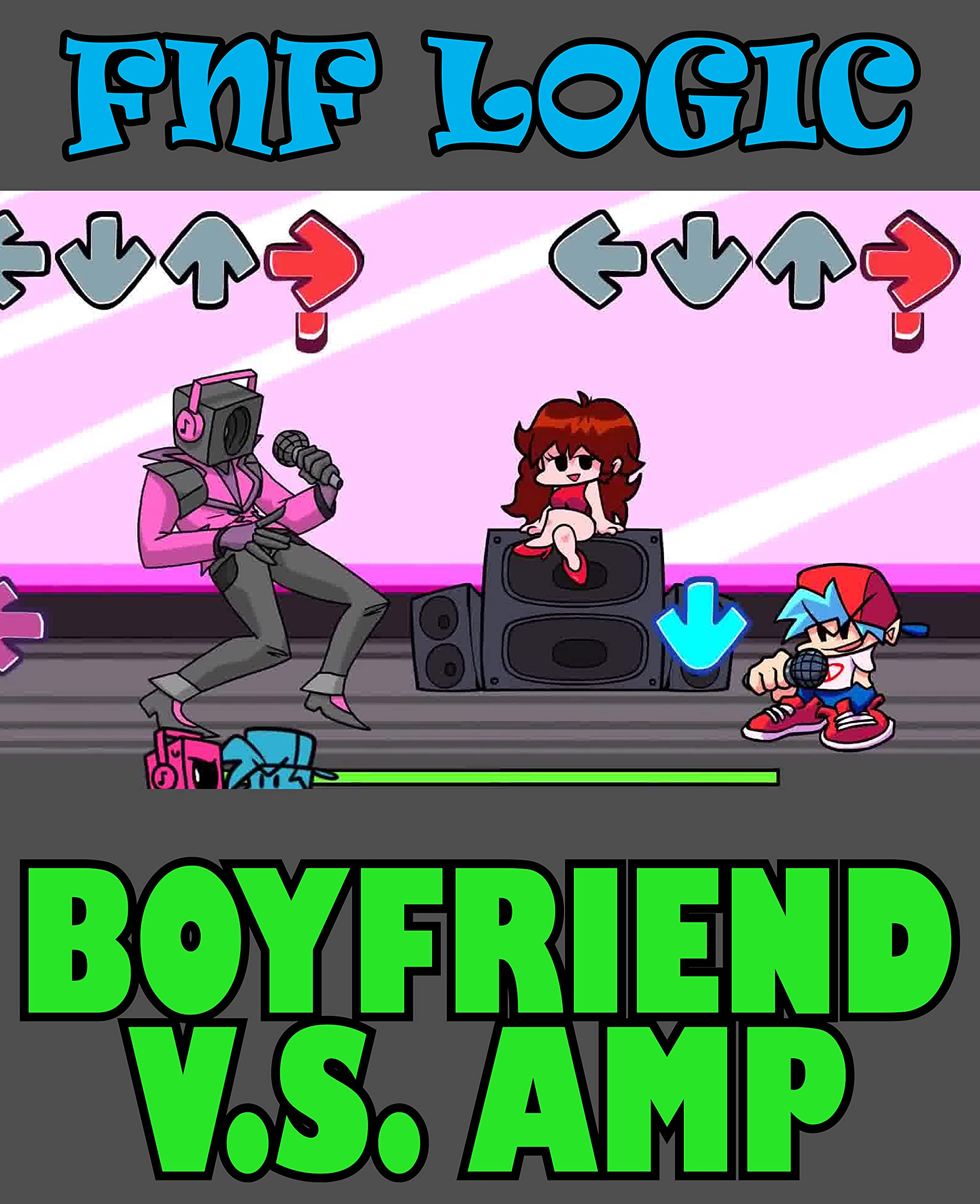 Friday Night Funkin Comic: Boyfriend V.S. AMP by Anya Funk | Goodreads