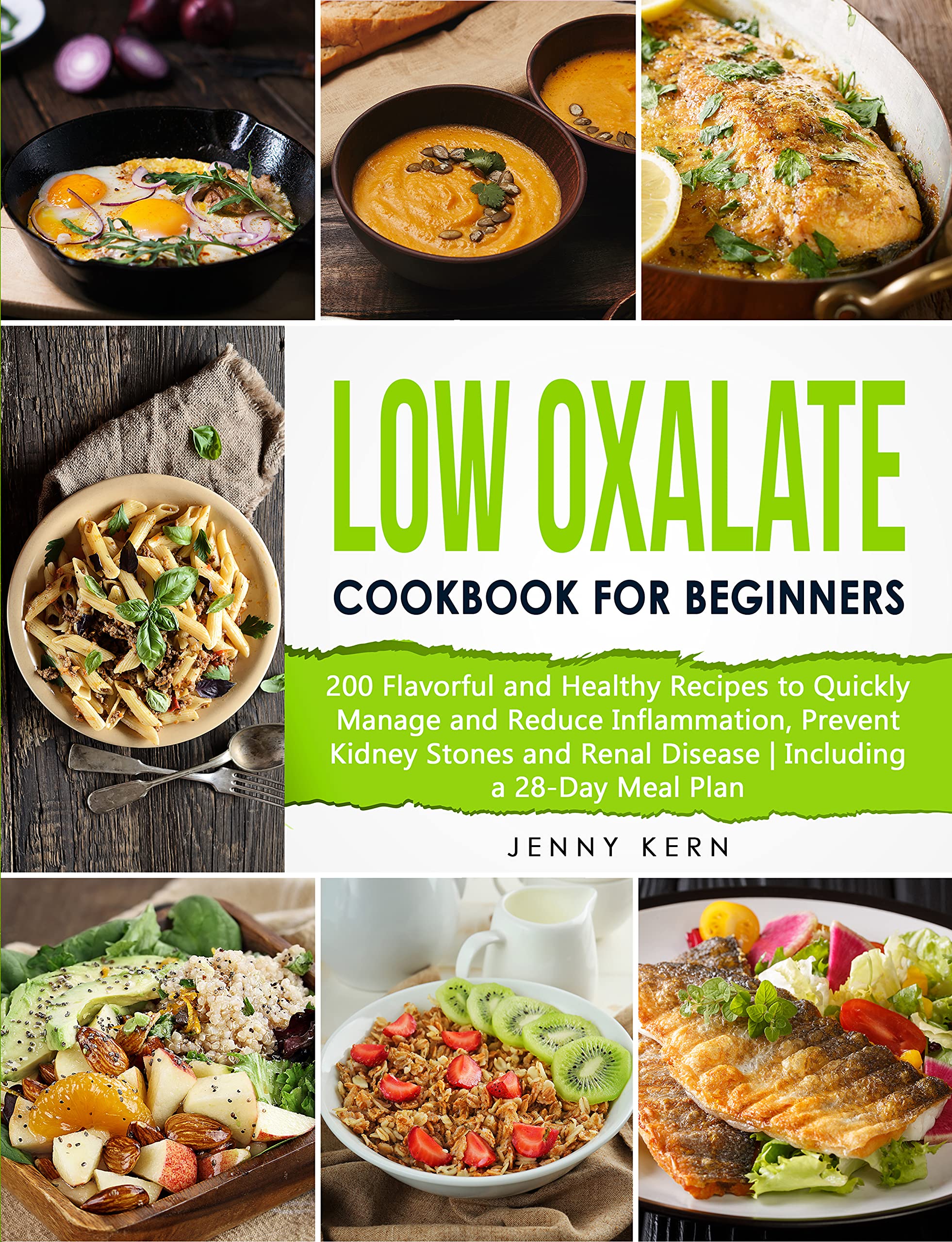 Low Oxalate Cookbook for Beginners: 200 Flavorful and Healthy Recipes ...
