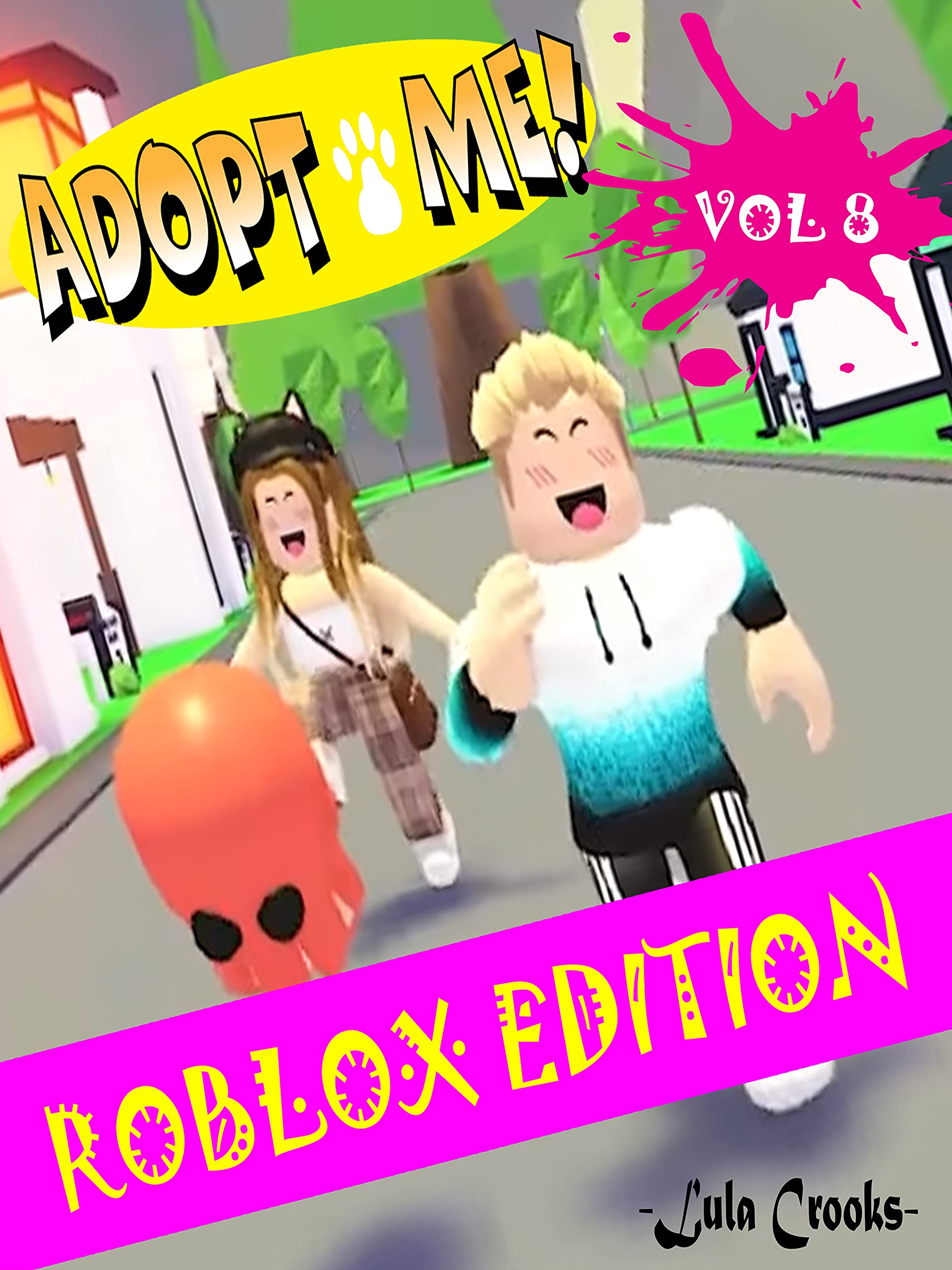 Funny Adopt Me - Roblox Roleplay Edition Gaming Comic Book 8: What ...