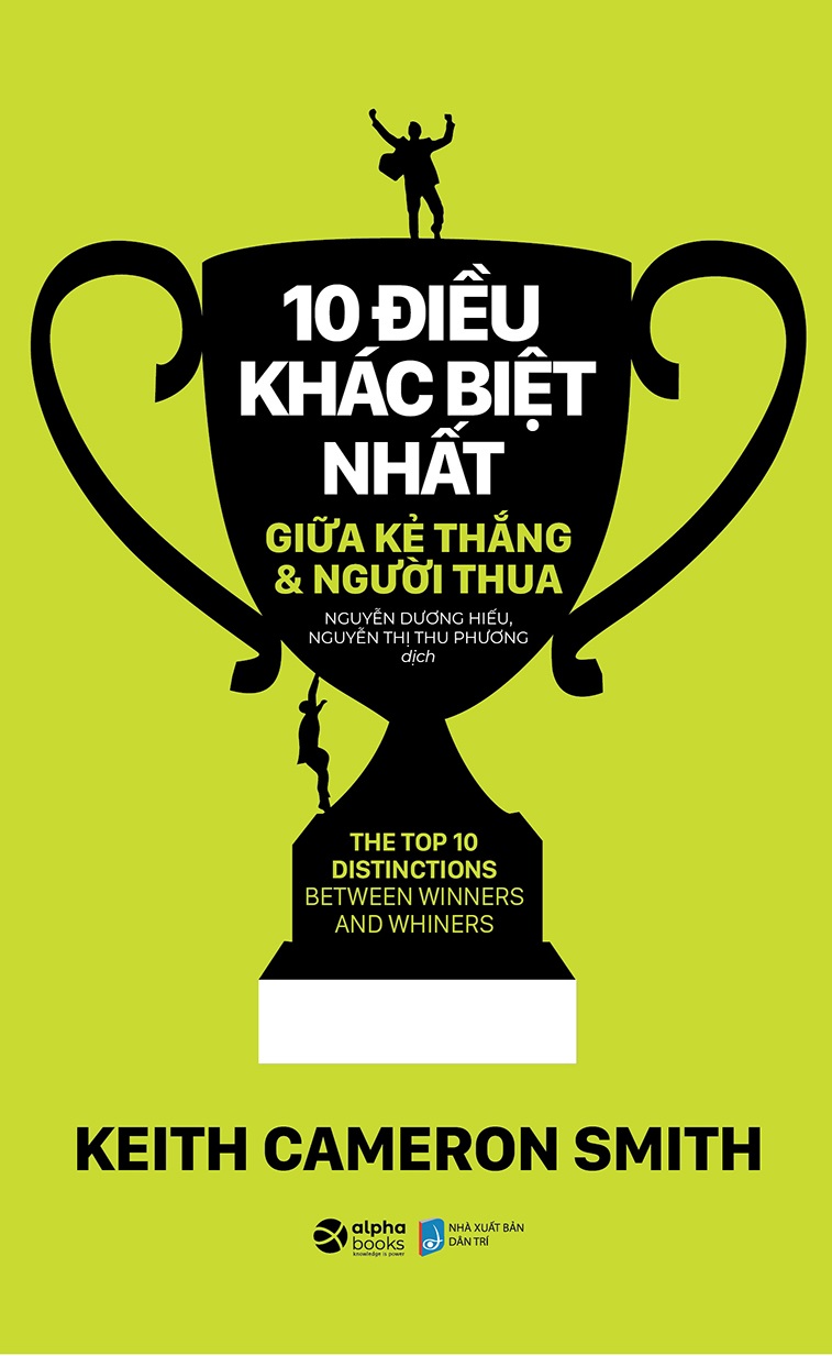 10 điều khác biệt nhất giữa kẻ thắng & người thua by Keith Cameron ...