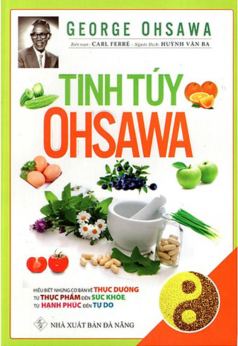 Tinh Tuý Ohsawa by George Ohsawa | Goodreads