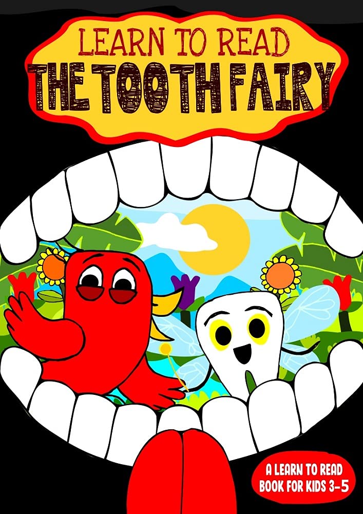 Learn To Read: The Tooth Fairy - A Learn to Read Book for Kids 3-5: An ...