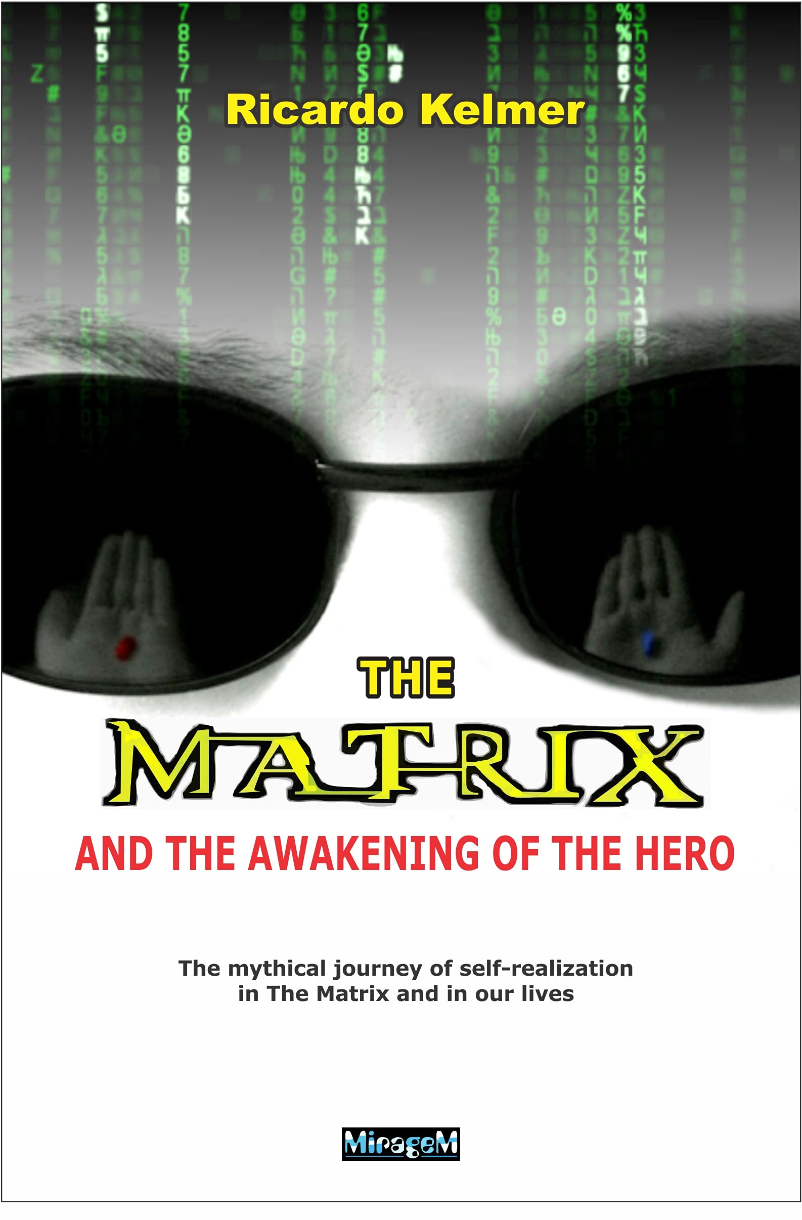 The Matrix and the Awakening of the Hero : The mythical journey of self ...
