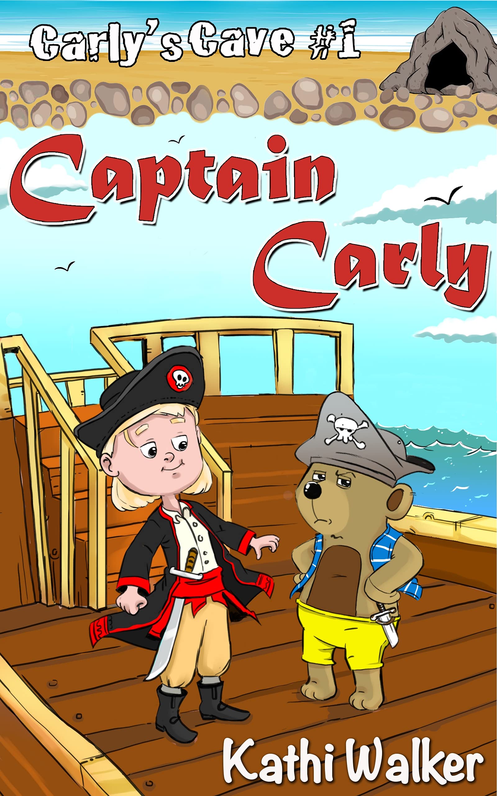 Captain Carly (Carly's Cave Book 1) by Kathi Walker | Goodreads