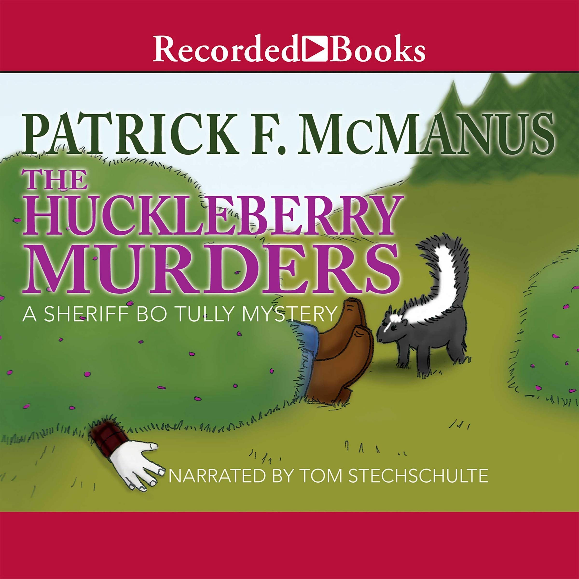 The Huckleberry Murders by Patrick F. McManus | Goodreads