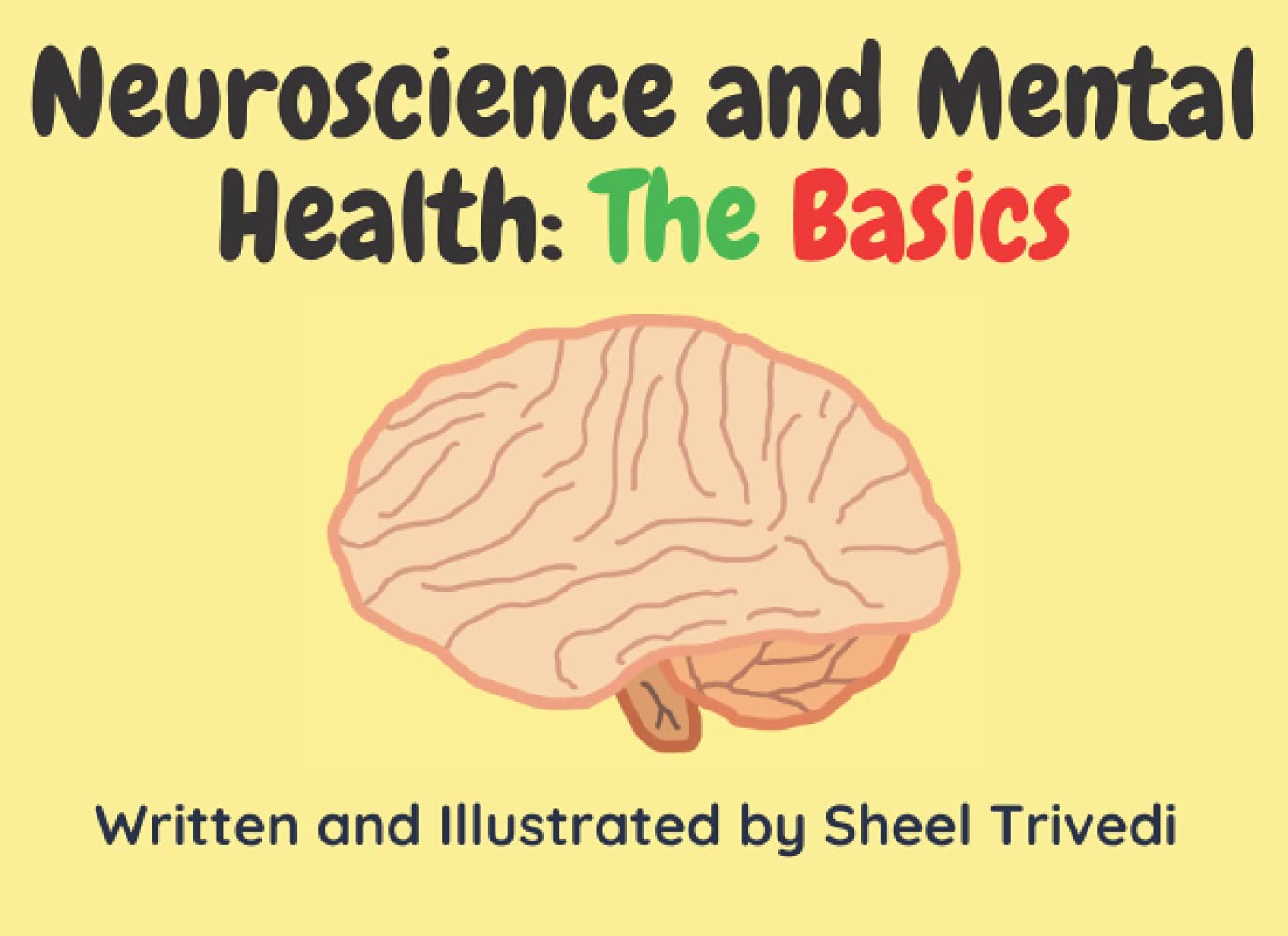 Neuroscience and Mental Health: The Basics by Sheel Trivedi | Goodreads