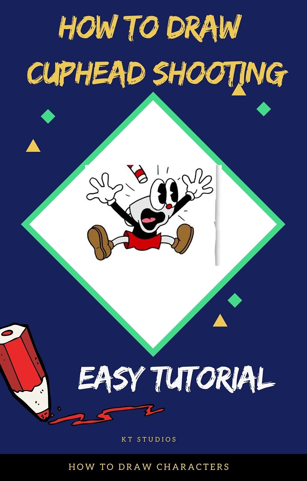 HOW TO DRAW CUPHEAD IN MOVEMENT FOR KIDS by Ludvig Flaten | Goodreads