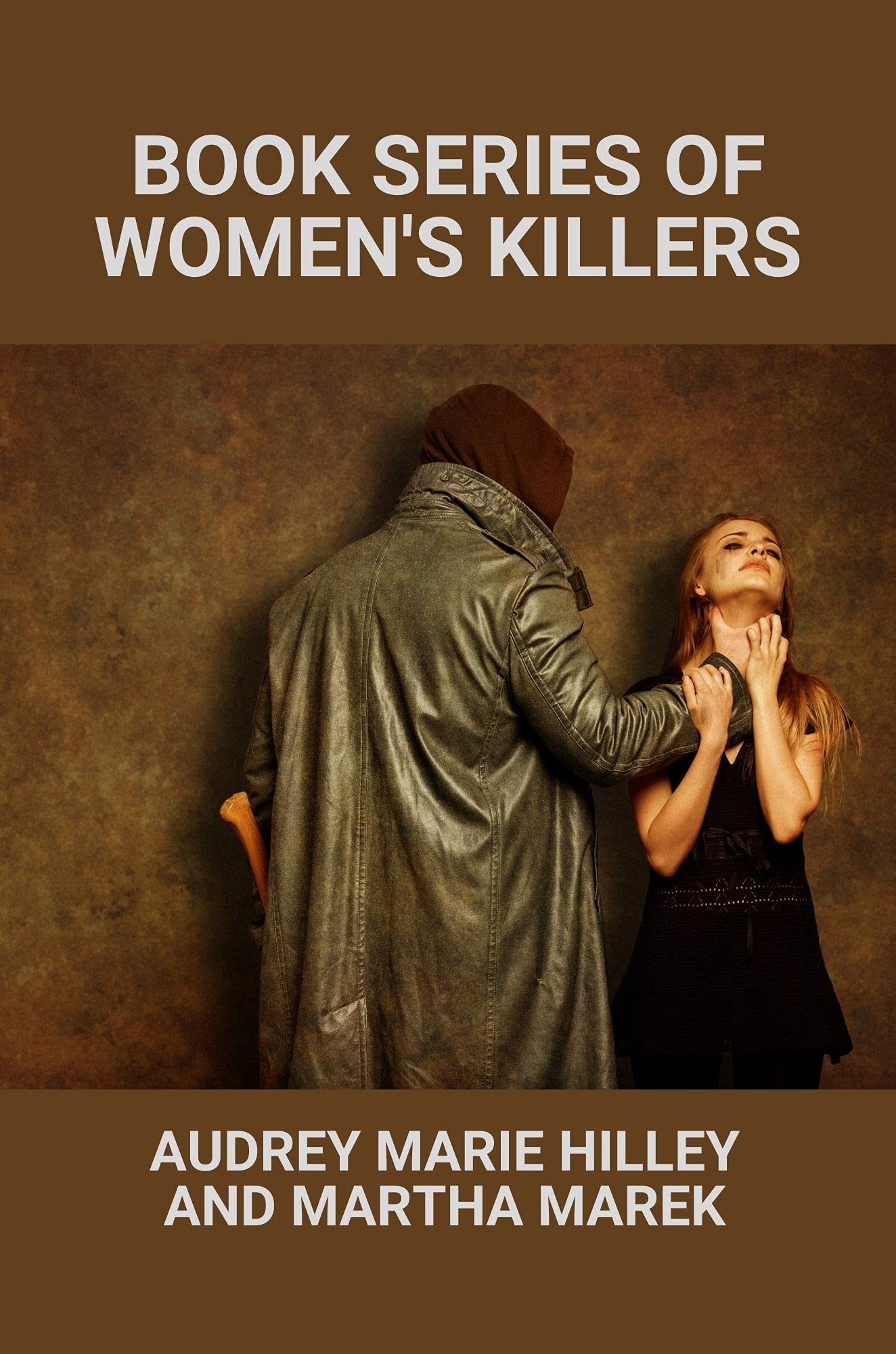 Book Series Of Women's Killers: Audrey Marie Hilley And Martha Marek ...