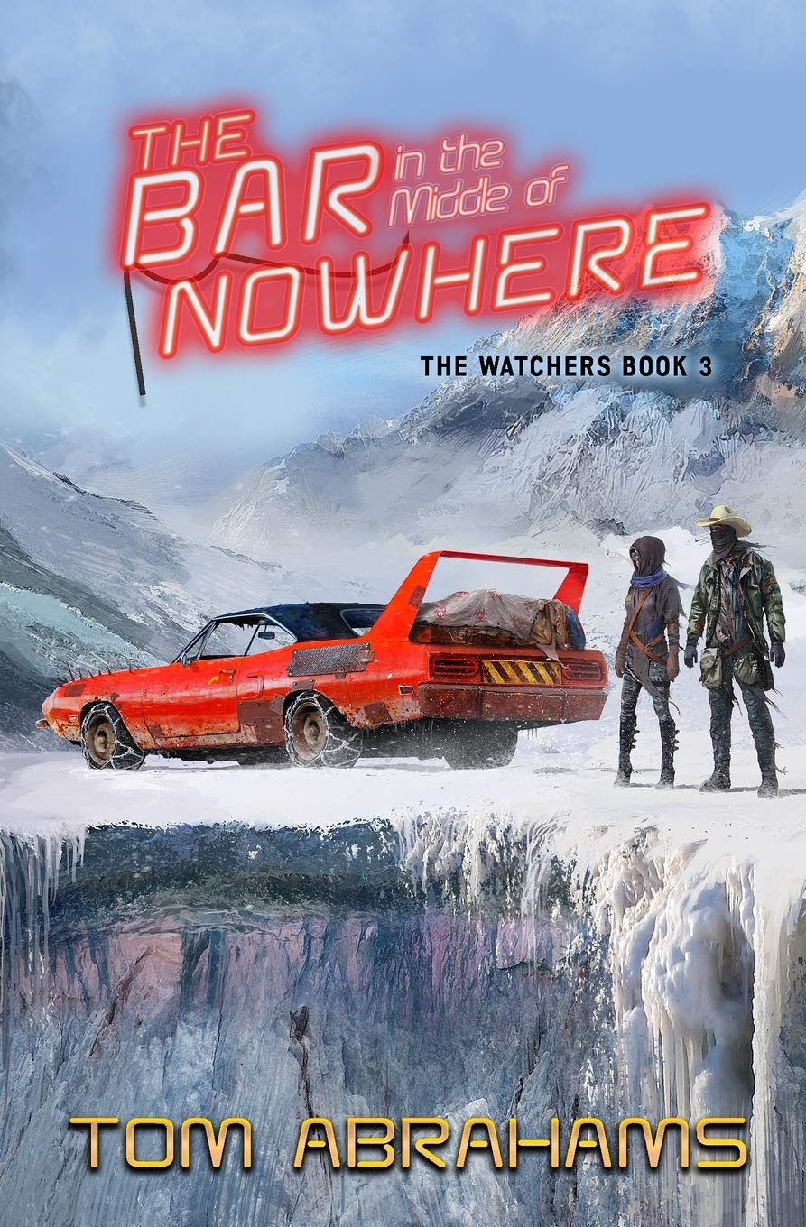 The Bar in the Middle of Nowhere (The Watchers) by Tom Abrahams | Goodreads