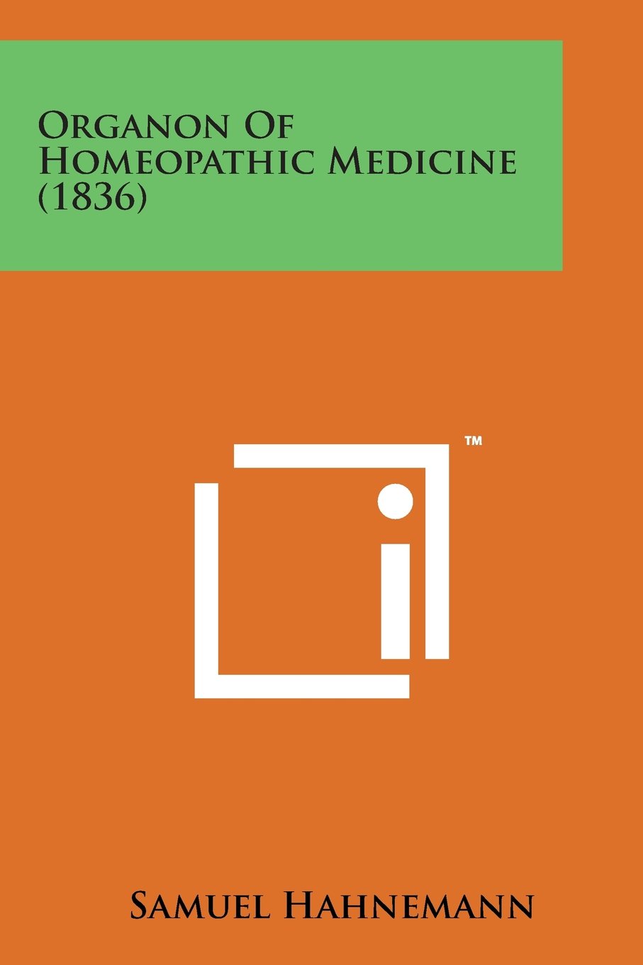 Organon of Homeopathic Medicine (1836) by Samuel Hahnemann | Goodreads