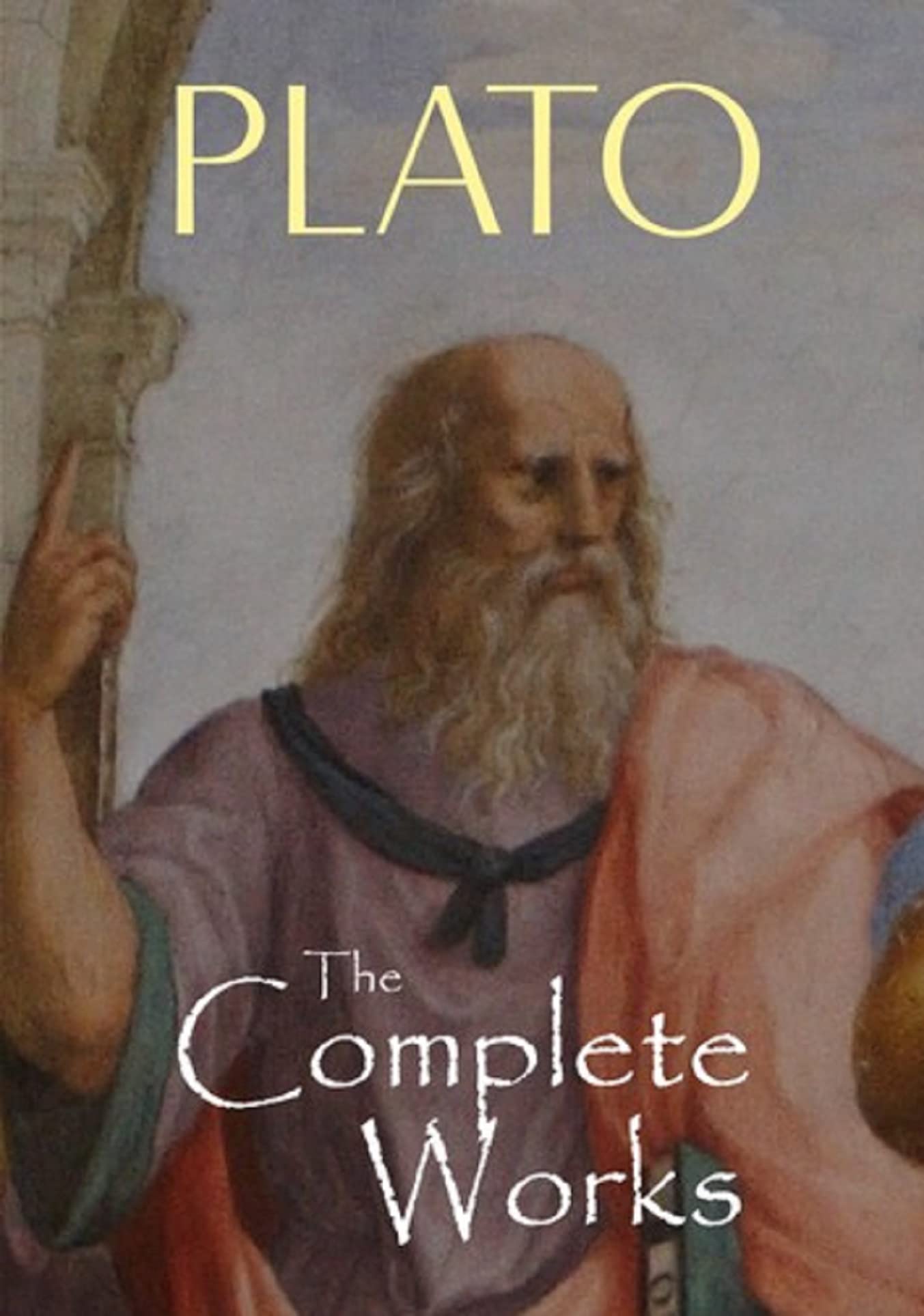 The Complete Works by Plato illustrated edition by Plato | Goodreads