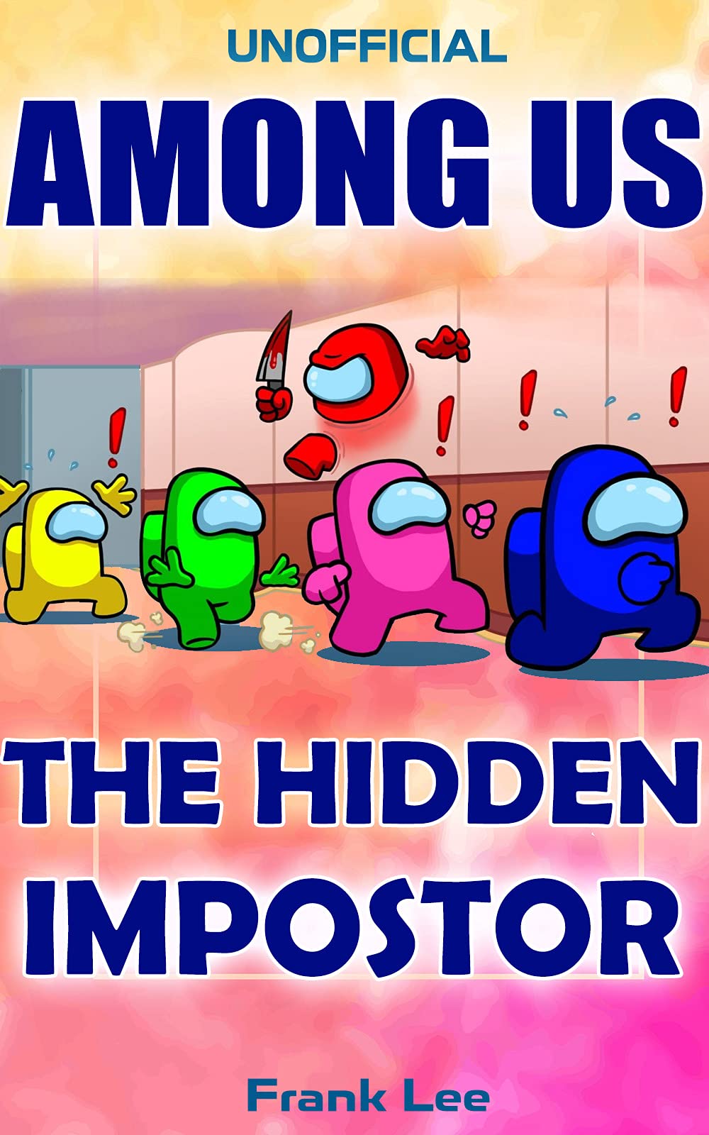 (Unofficial) Among Us: The Hidden Impostor Comic by Frank Lee | Goodreads