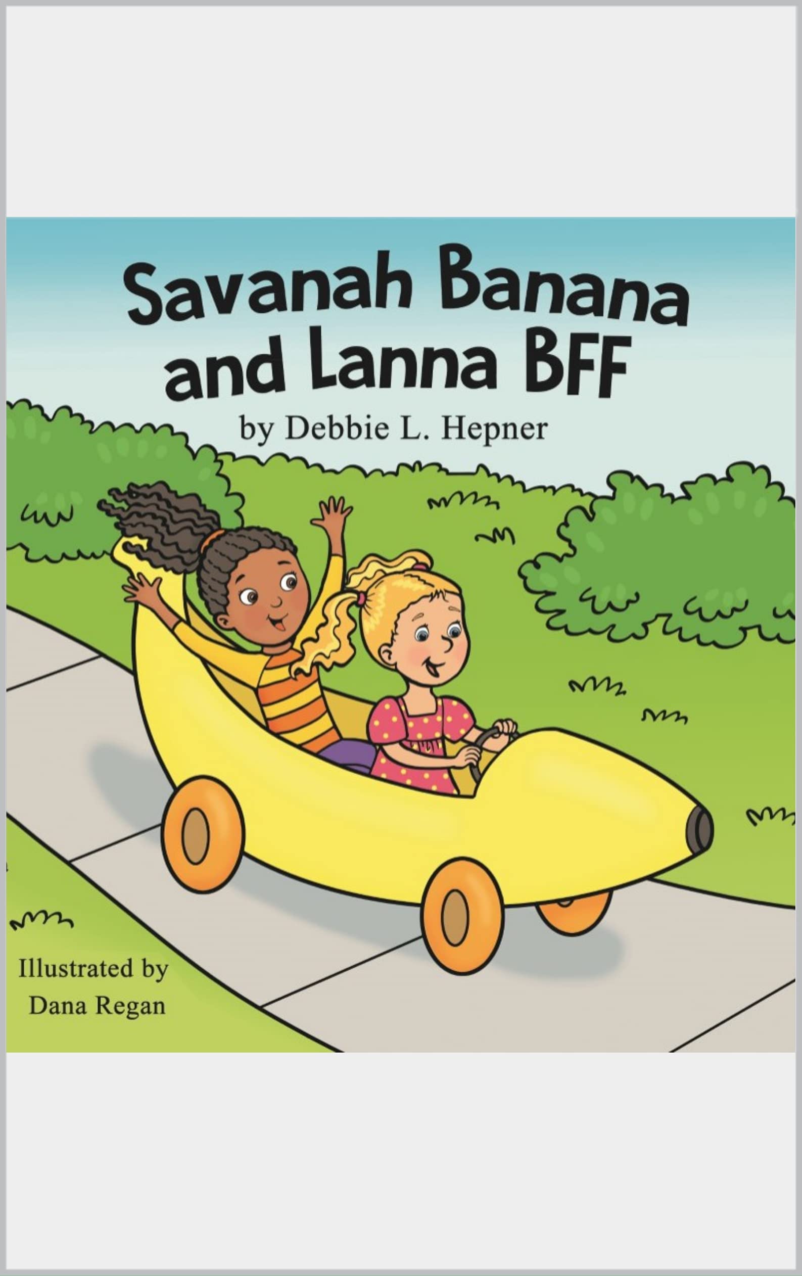 Savanah Banana and Lanna BFF (Savanah Banana Series) by Debbie Hepner ...