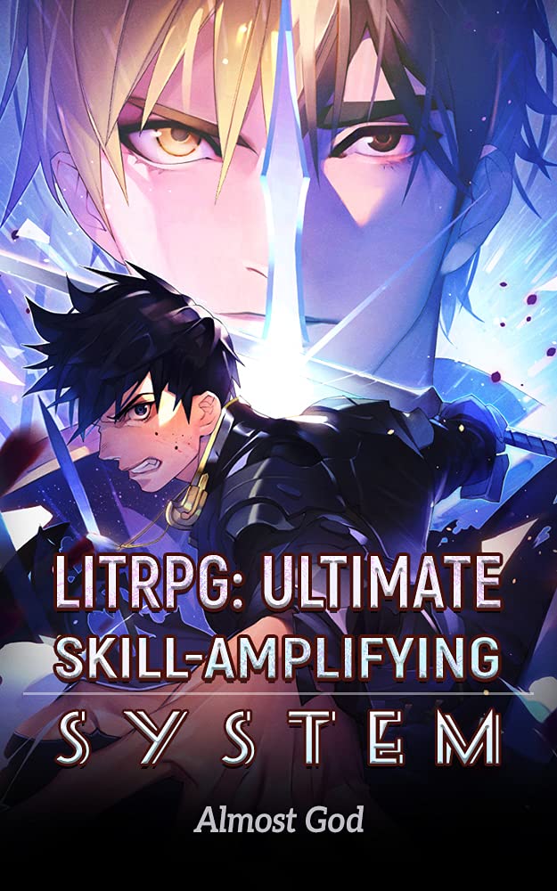 LitRPG: Ultimate Skill-Amplifying System 12 by Almost God | Goodreads