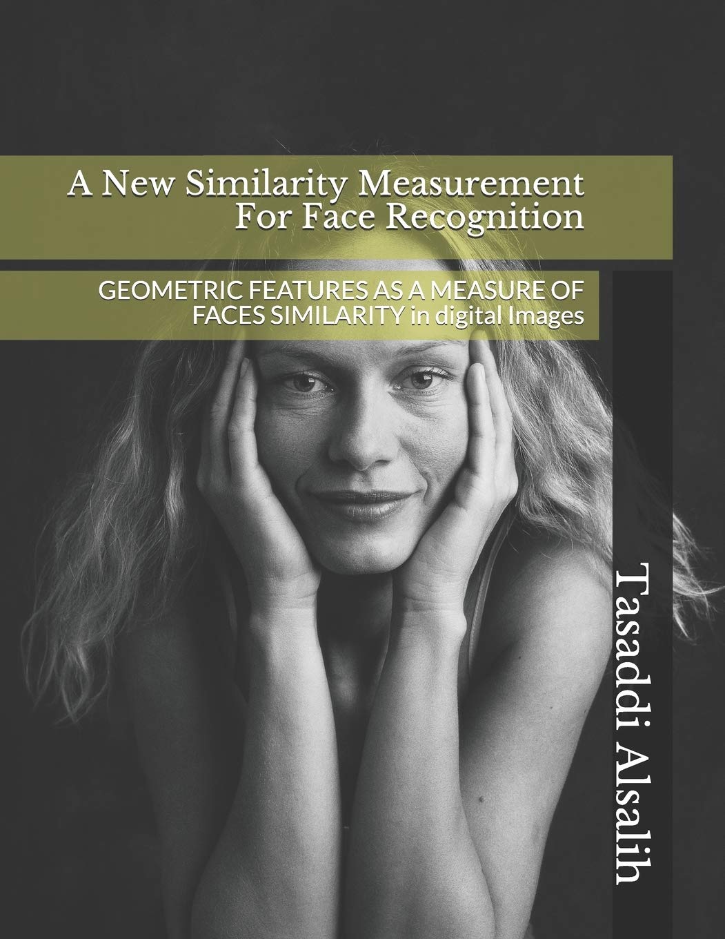 A New Similarity Measurement For Face Recognition: GEOMETRIC FEATURES AS A MEASURE OF FACES ...