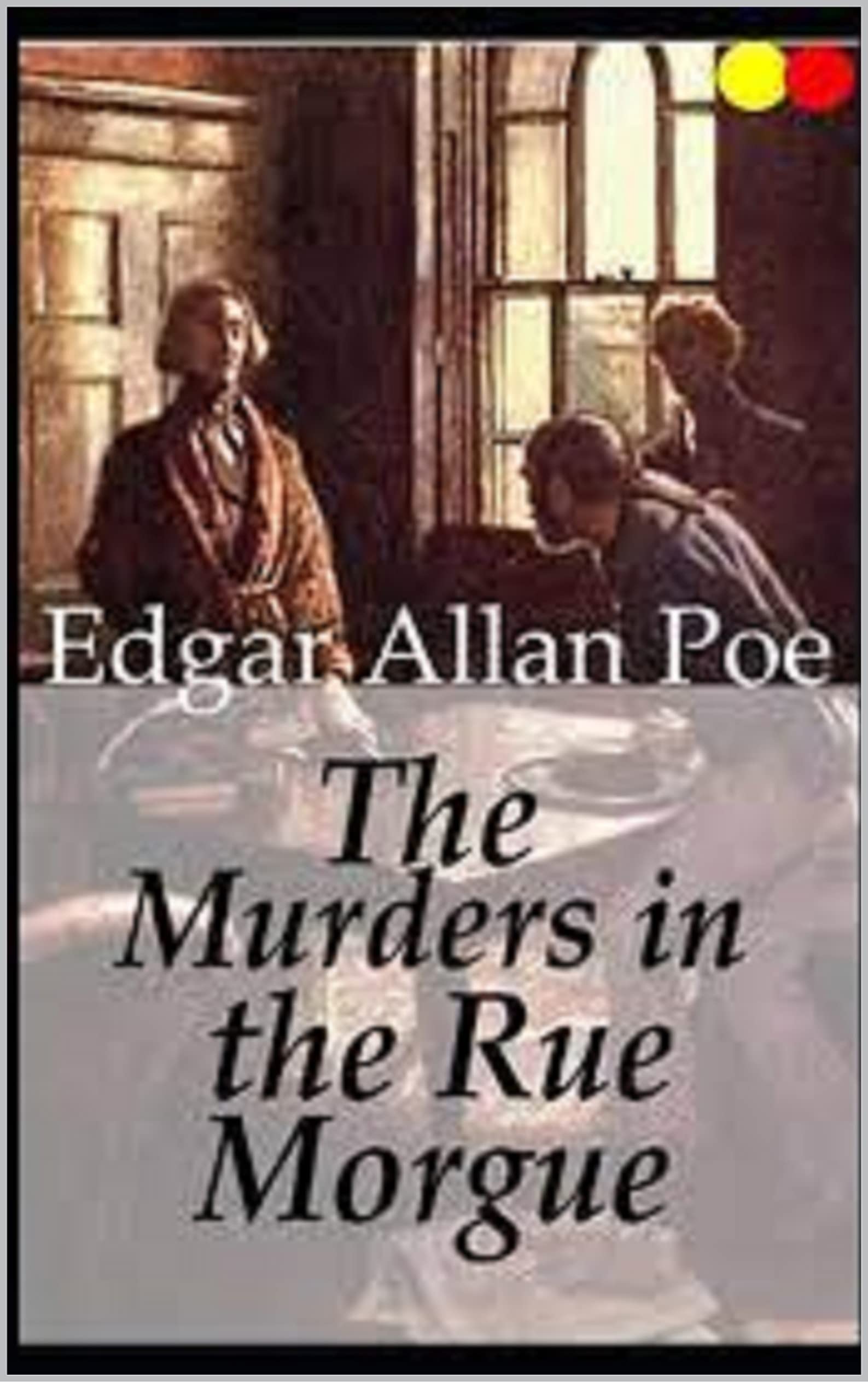 The Murders in the Rue Morgue Annotated by Edgar Allan Poe | Goodreads
