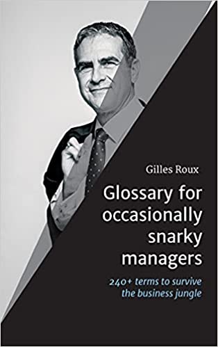 Glossary for occasionally snarky managers by Gilles Roux | Goodreads