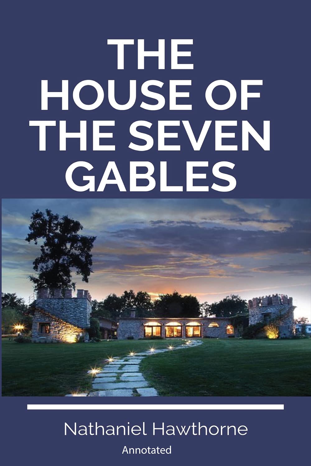 The House of the Seven Gables Annotated by Nathaniel Hawthorne | Goodreads