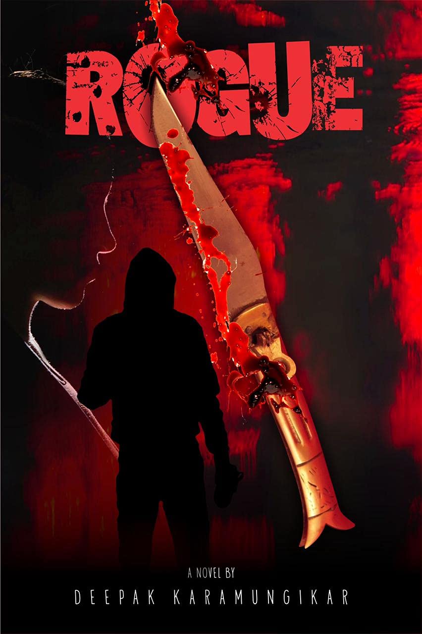 ROGUE by Deepak Karamungikar | Goodreads