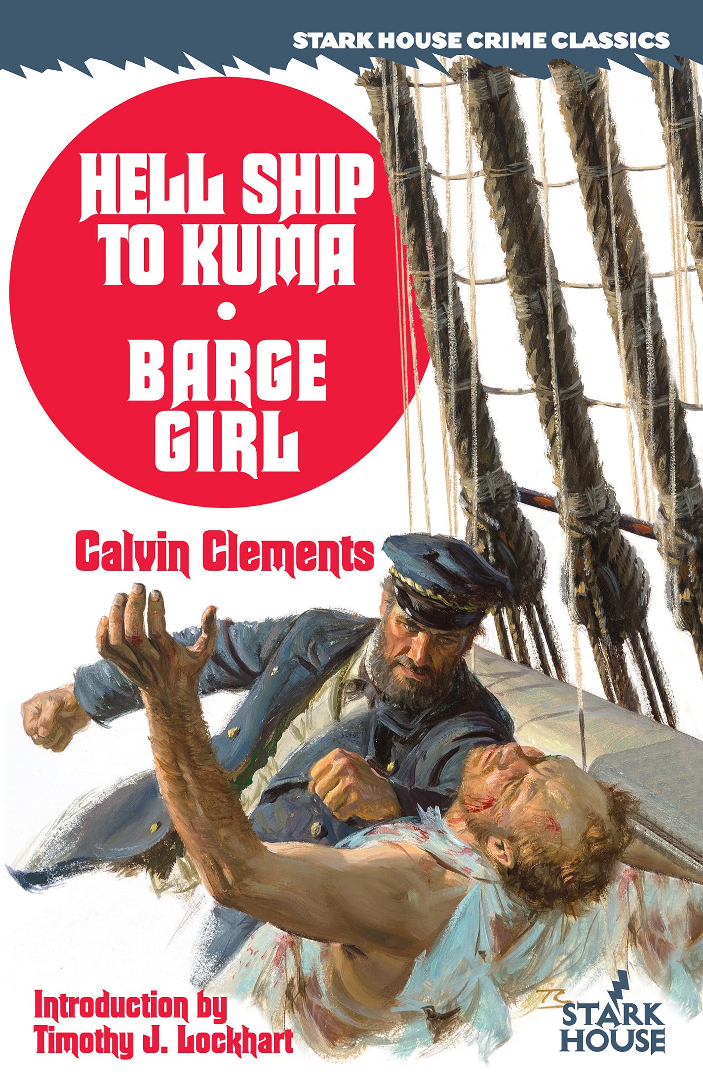 Hell Ship to Kuma / Barge Girl by Calvin Clements | Goodreads