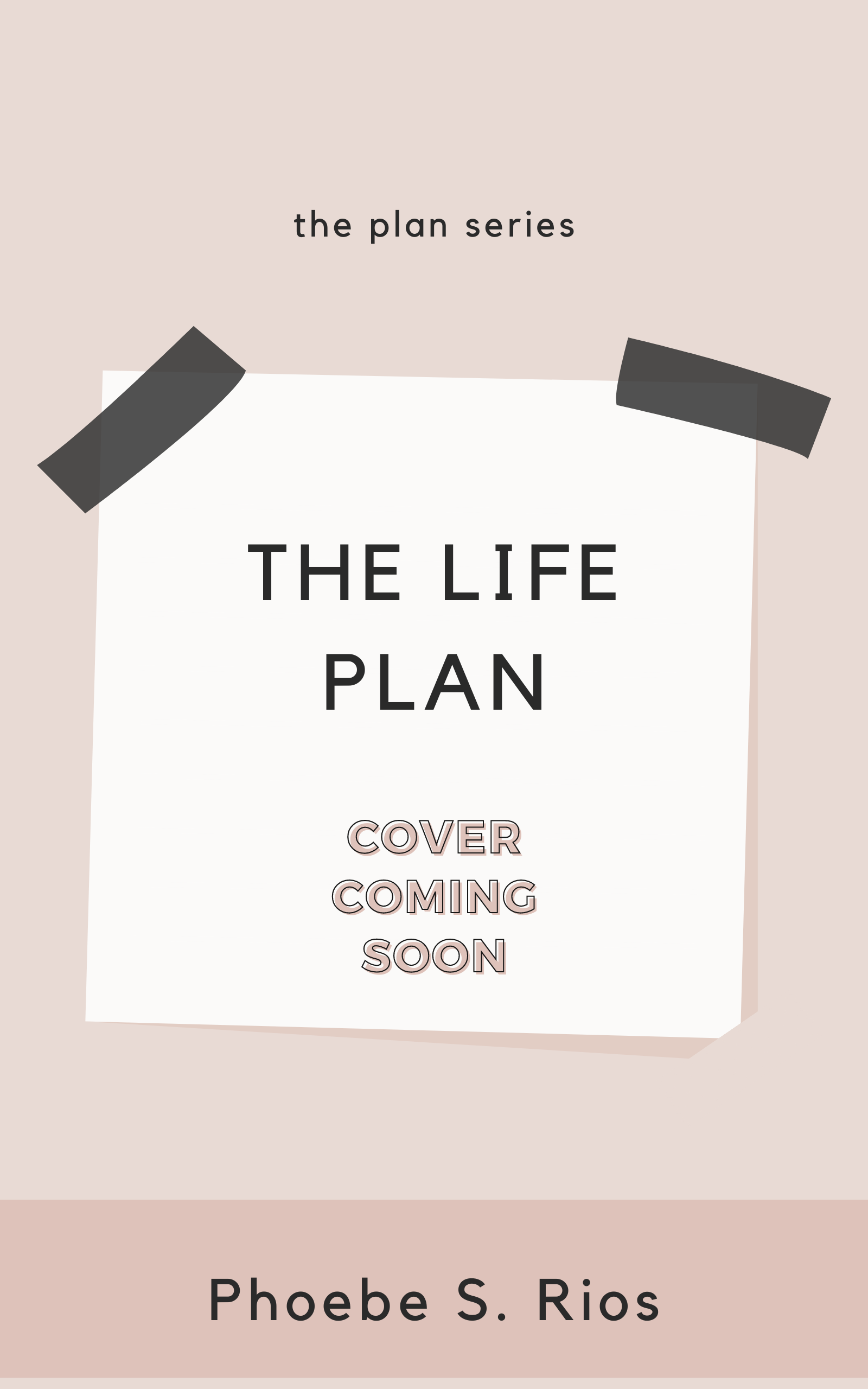 The Life Plan (Life Duet Book 1) by Phoebe S. Rios | Goodreads