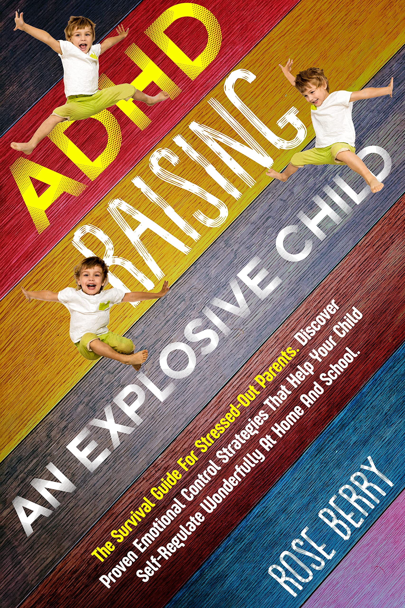 ADHD Raising an Explosive Child: The Survival Guide For Stressed-Out ...