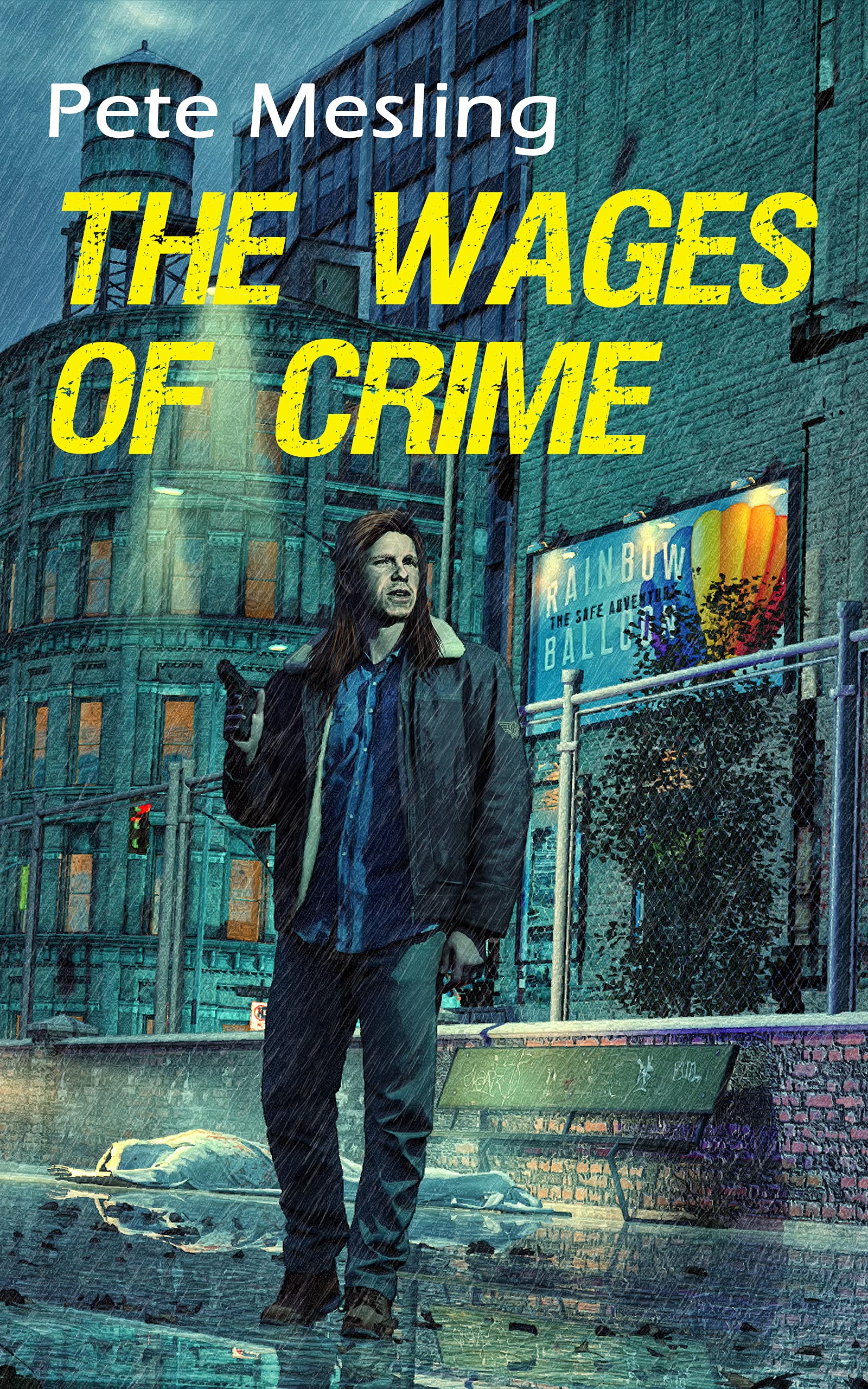 The Wages of Crime by Pete Mesling | Goodreads