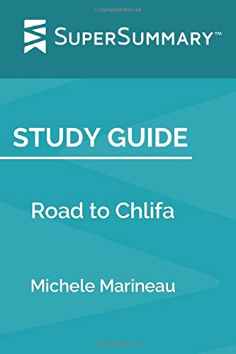 Study Guide: Road to Chlifa by Michele Marineau by SuperSummary | Goodreads