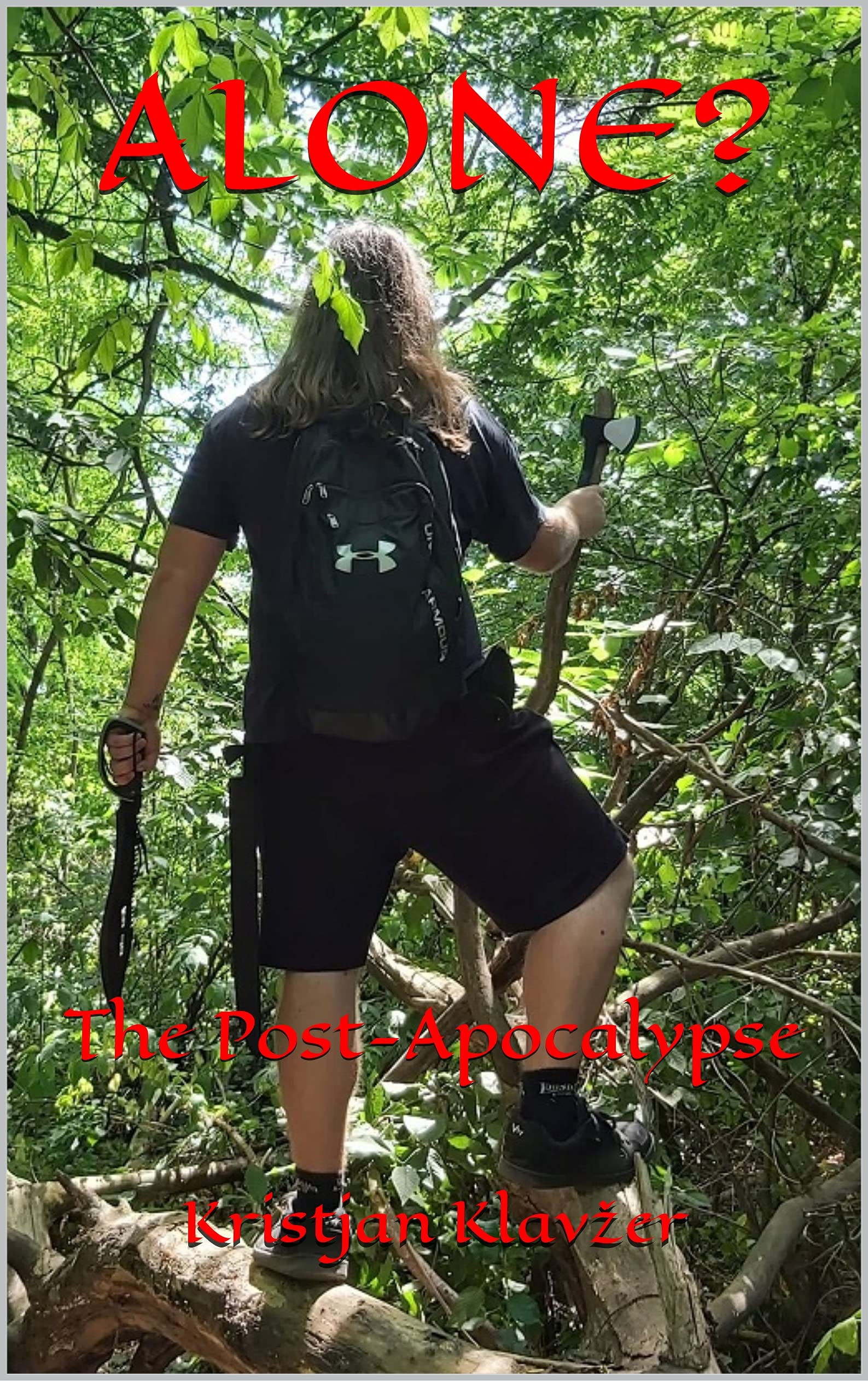 ALONE?: The Post-Apocalypse by Kristjan Klavžer | Goodreads