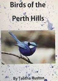 Birds of the Perth Hills by Talitha Huston | Goodreads